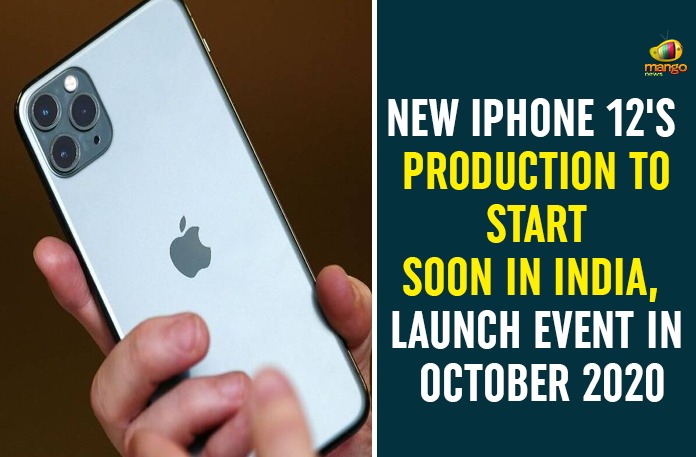New iPhone 12's Production To Start Soon In India, Launch Event In ...