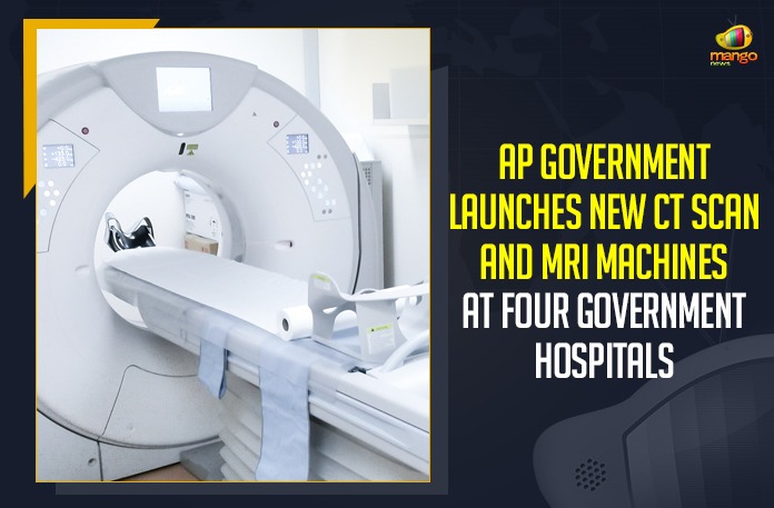 AP Government Launches New CT Scan And MRI Machines At Four Government ...