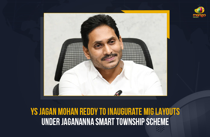 YS Jagan Mohan Reddy To Inaugurate MIG Layouts Under Jagananna Smart ...