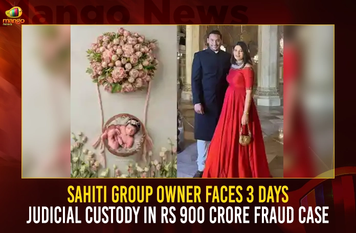 Sahiti Group Owner Faces 3 Days Judicial Custody In Rs 900 Crore Fraud ...
