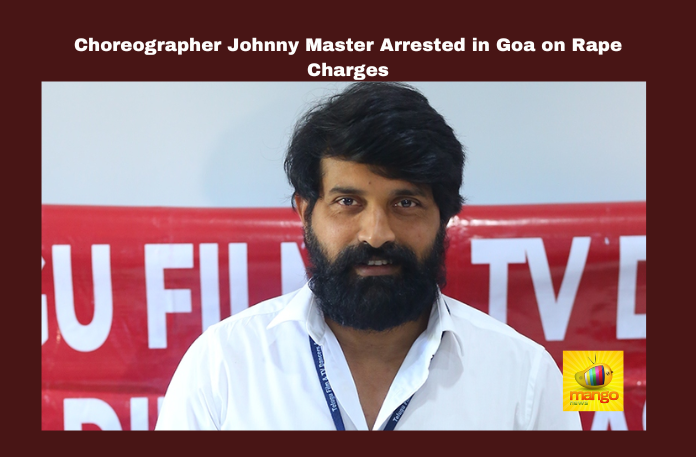 Choreographer Johnny Master Arrested in Goa on Rape Charges | Mango News